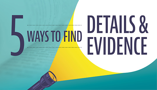 5 Ways to Find Details & Evidence | Essential Education