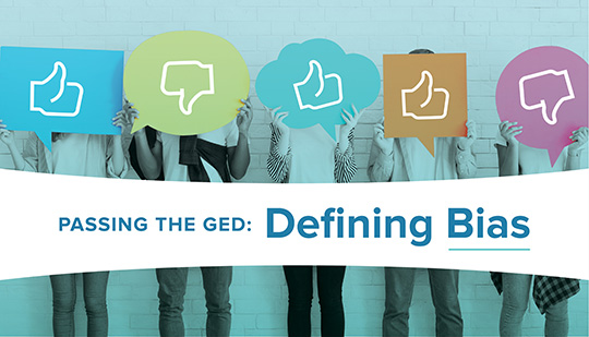 Passing the GED: Defining Bias | Essential Education